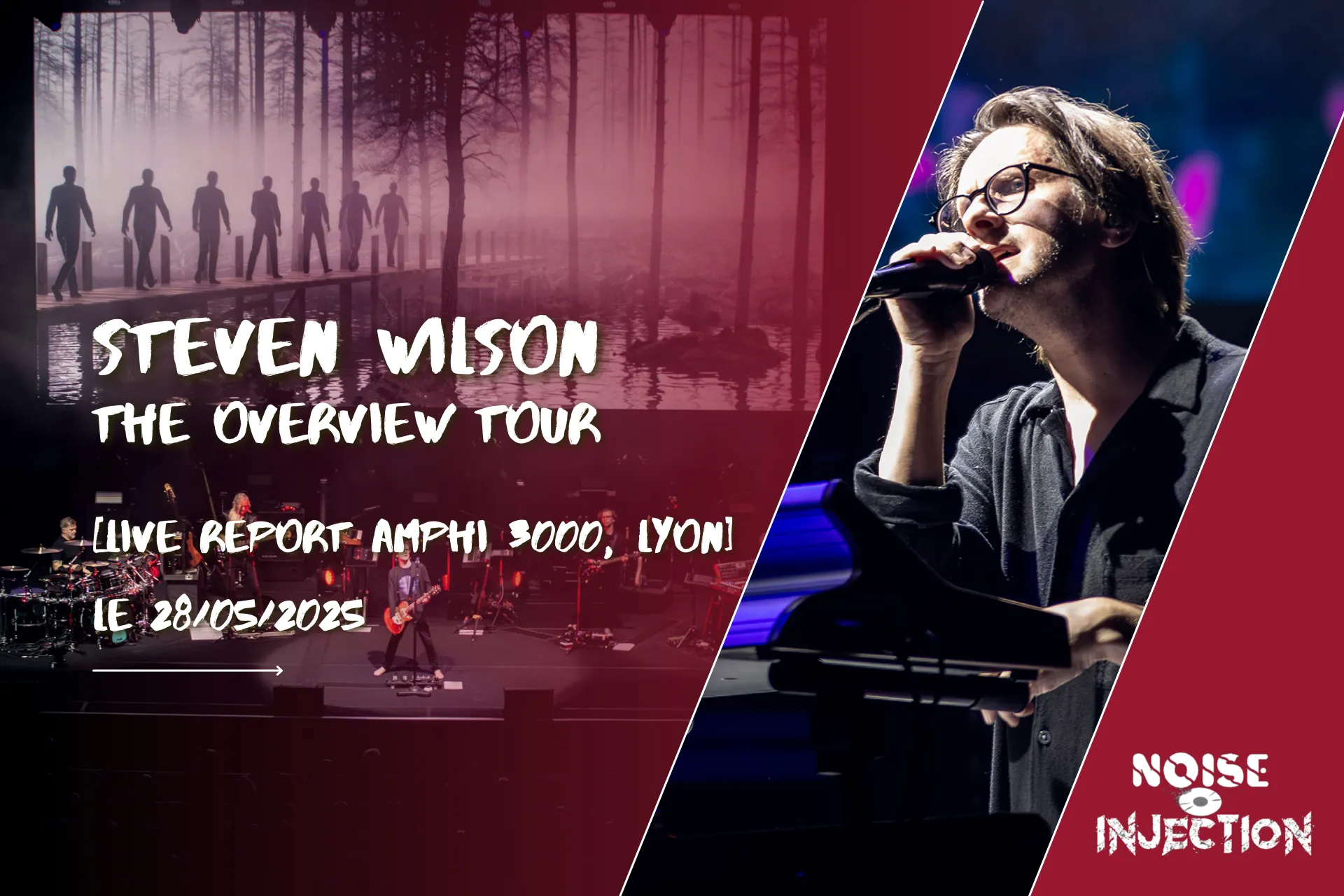 [Live Report] Steven Wilson - 28/05/2025 @Amphithéâtre 3000, Lyon ...